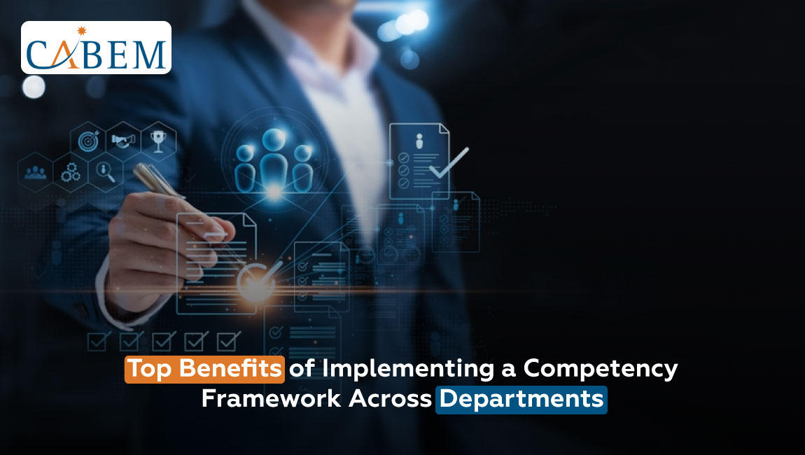 Top Benefits of Implementing a Competency Framework