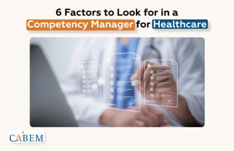 The Ultimate Guide to Healthcare Competency Management in 2025 I CABEM